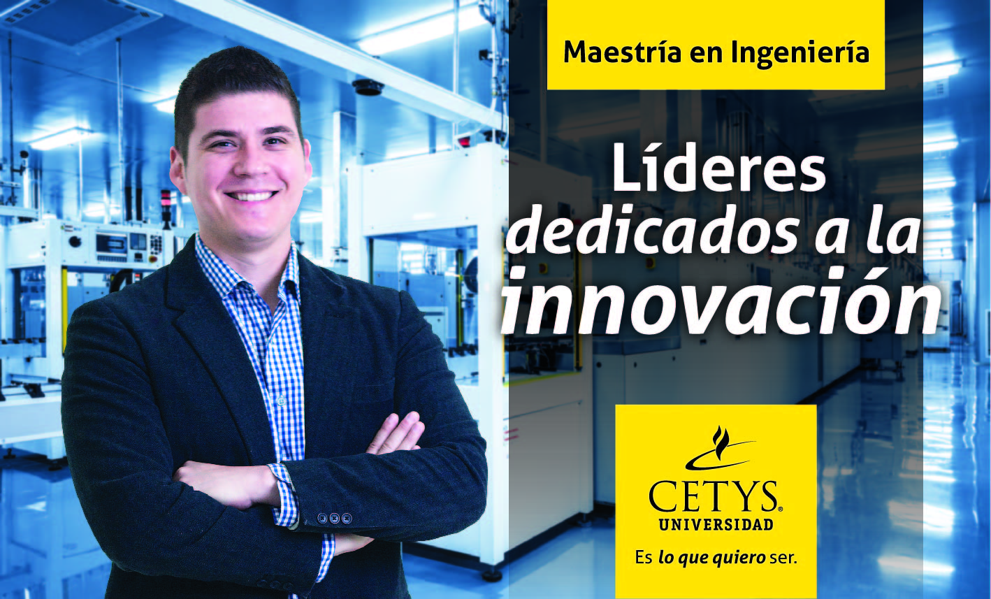 Busca CETYS que Ingenieros impacten en las industrias de la región ...